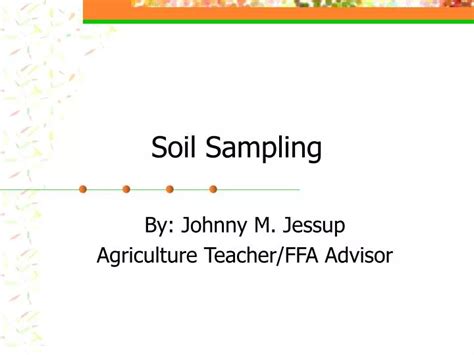 PPT Soil Sampling PowerPoint Presentation Free Download ID