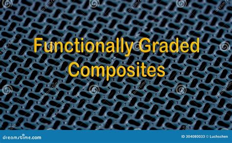 functionally graded composites composites with gradual variations in