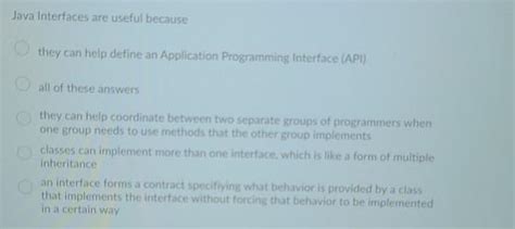 Solved Java Interfaces Are Useful Because They Can Help