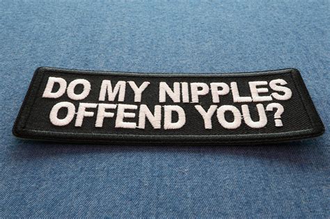 Do My Nipples Offend You Patch By Ivamis Patches