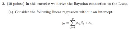 Solved 2 10 Points In This Exercise We Derive The