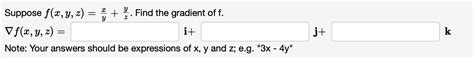 Solved Suppose Fxyzyxzy Find The Gradient Of F