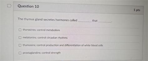 Solved Question 101 ﻿ptsthe Thymus Gland Secretes Hormones