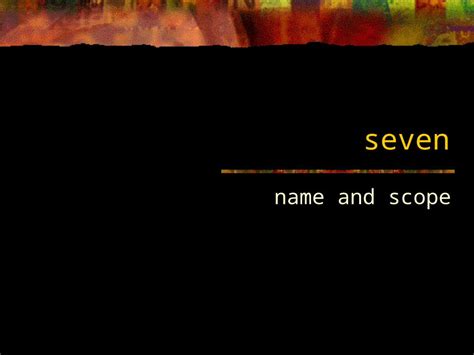 Ppt Seven Name And Scope Names In English Nouns That Refer To