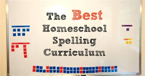The Best Homeschool Spelling Curriculum The Organized Homeschooler
