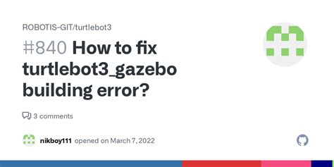 How To Fix Turtlebot3gazebo Building Error · Issue 840 · Robotis Git