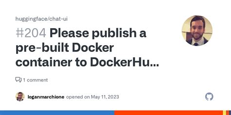 Please Publish A Pre Built Docker Container To Dockerhub Or Ghcr