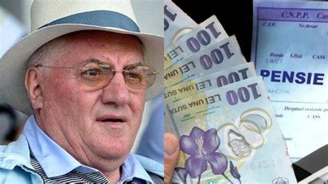 Românii Care Merită Pensii De 5 000 De Euro Lunar Dumitru Dragomir