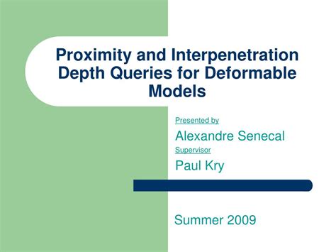 Ppt Proximity And Interpenetration Depth Queries For Deformable