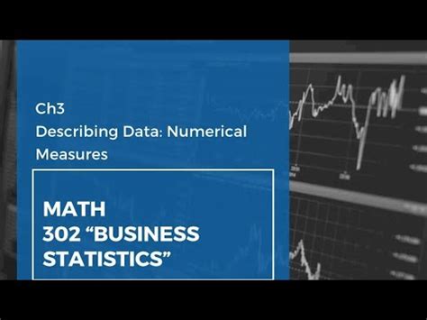 MATH302 Bus Stat CH 3 Describing Data Numerical Measures YouTube