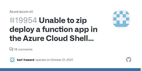 Unable To Zip Deploy A Function App In The Azure Cloud Shell Version 2290 · Issue 19954