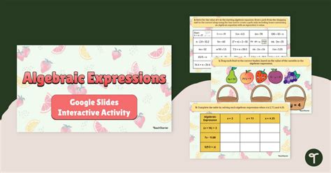 Algebraic Expressions Google Slides Interactive Activity Teach Starter
