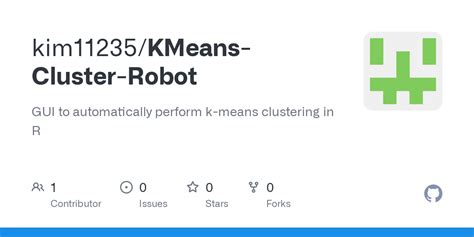 Github Kim Kmeans Cluster Robot Gui To Automatically Perform K Means Clustering In R