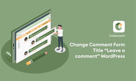 Change Comment Form Title Leave A Comment Wordpress Codexcoach