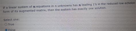 Solved If A Linear System Of N Equations In N Unknowns Has N Leading 1