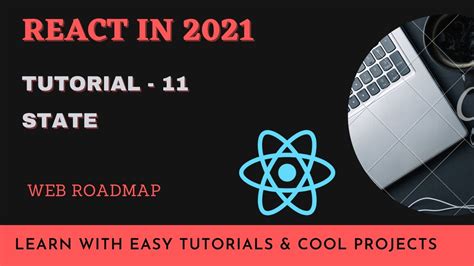 Reactjs Tutorial 11 State React In 2021 Youtube