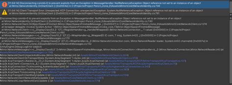 Mirror Networking Exception Out Of Nowhere Runity2d