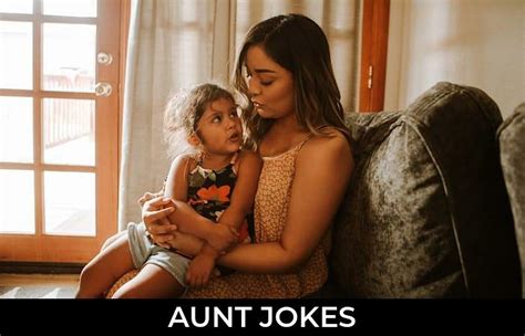 124 Aunt Jokes And Funny Puns Jokojokes