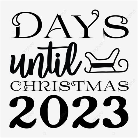 Days Until Christmas 2023 Design Vector Christmas 2023 Design Days