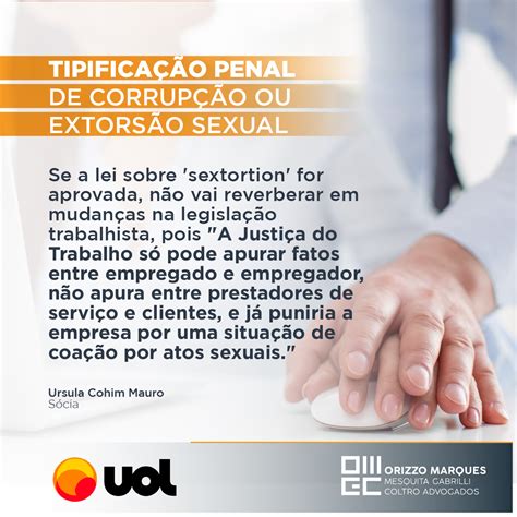 Corrupção sexual condicionar prestação de serviço a sexo pode virar crime Orizzo Marques