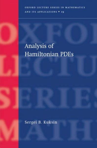 Pre Owned Oxford Lecture Mathematics And Its Appli Analysis Of Hamiltonian Pdes Book 19