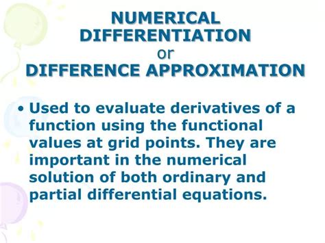 Ppt Numerical Differentiation Or Difference Approximation Powerpoint Presentation Id798367
