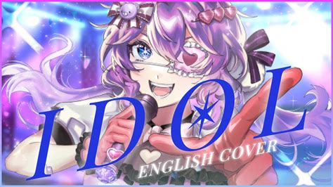 Idol Yoasobi ♥ English Cover【rachie】 アイドル Youtube Music