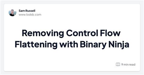 Removing Control Flow Flattening With Binary Ninja Rblueteamsec