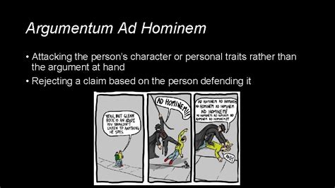 Logical Fallacies Argumentum Ad Hominem Attacking The Persons