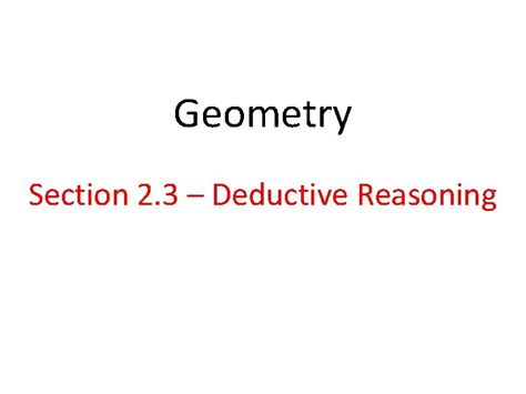 Geometry Section 2 3 Deductive Reasoning If An