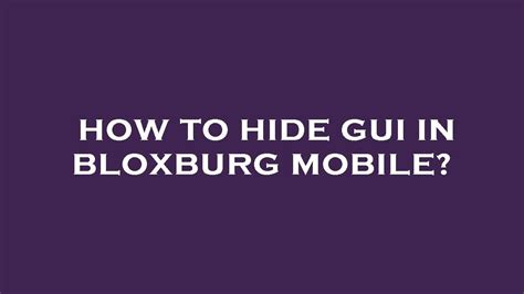 How To Hide Gui In Bloxburg Mobile Youtube