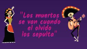 Frases Mexicanas Sobre La Muerte Que Debes Conocer UnoTV