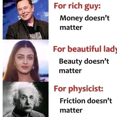 Friction Doesnt Matter R Engineeringmemes
