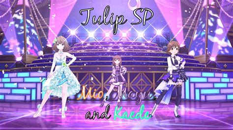 「デレステ」deresute Birthday 60fps Mv Tulip Sp Mio Mayu Kaede Ssr Youtube