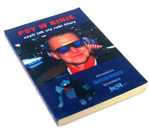 PSY W KINIE Czyli jak się robi filmy Pasikowski 10845110719
