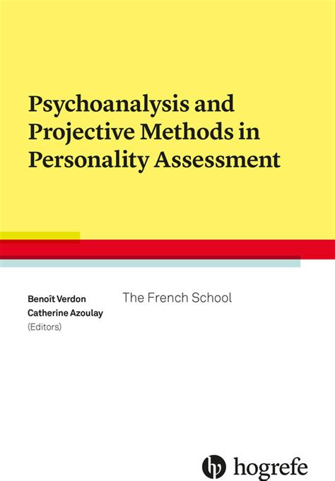 Psychoanalysis And Projective Methods In Personality Assessment