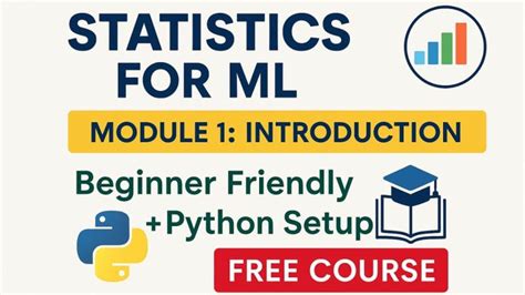 Introduction To Statistics For Machine Learning Beginner Friendly With Python Setup 🚀 Anjan
