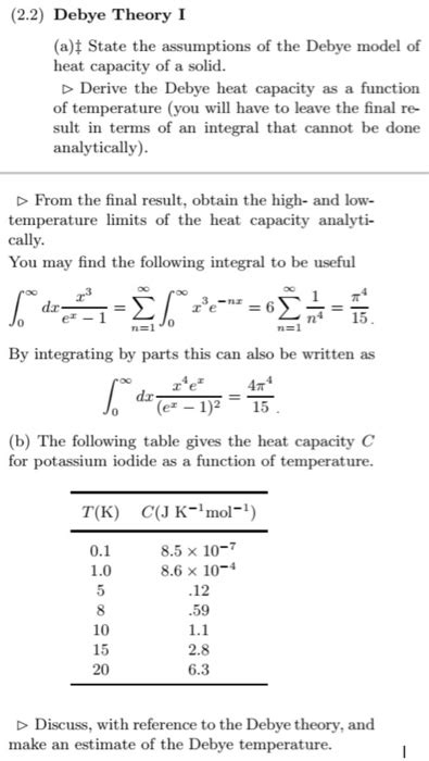 Solved 22 Debye Theory I At State The Assumptions Of