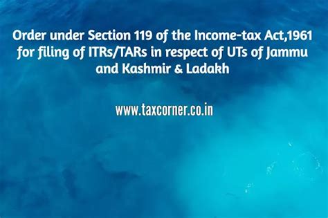 Cbdt Order Extending Due Date For Filing Of Itr In Of Jammu And Kashmir And Ladakh For Ay 2019 20