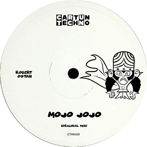 Robert Ostan Mojo Jojo Original Mix [cartun Techno] Music And Downloads On Beatport