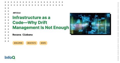 Infrastructure As A Code—why Drift Management Is Not Enough Infoq