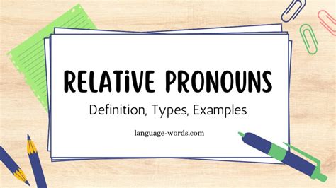 Understanding Relative Pronouns Definition Types Examples