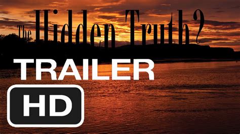 The Hidden Truth Official Trailer Youtube
