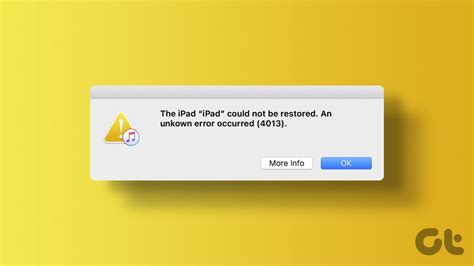 Top 7 Ways To Fix Ipad Could Not Be Restored Error 4013 Guiding Tech