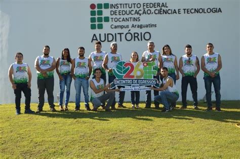 IFTO Campus Araguatins realiza º encontro de egressos neste sábado Voz do Bico