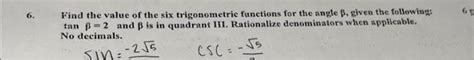 Solved Find The Value Of The Six Trigonometric Functions For