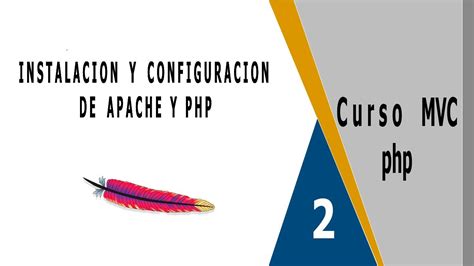 Instalando Y Configurando Apache Y Php En Windows 10 Youtube