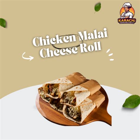 Chicken Malai Cheese Roll Karachi Paratha Roll