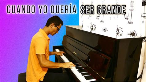 Cuando yo quería ser grande Vicente Fernández PIANO canción para el