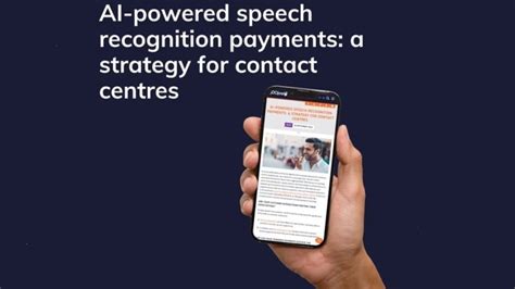 Ai Speech Recognition Payments A Strategy For Contact Centres